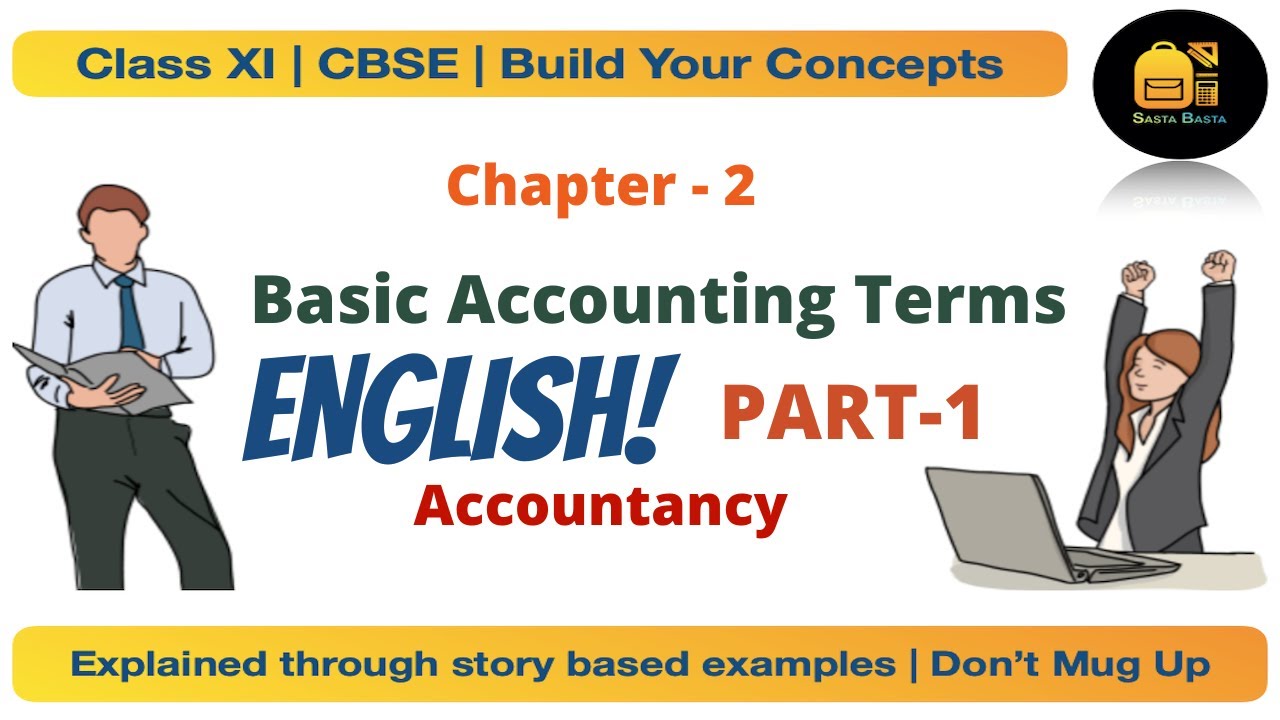 Class11 Chapter: 2 Basic Accounting Terms | Part 1 | CBSE