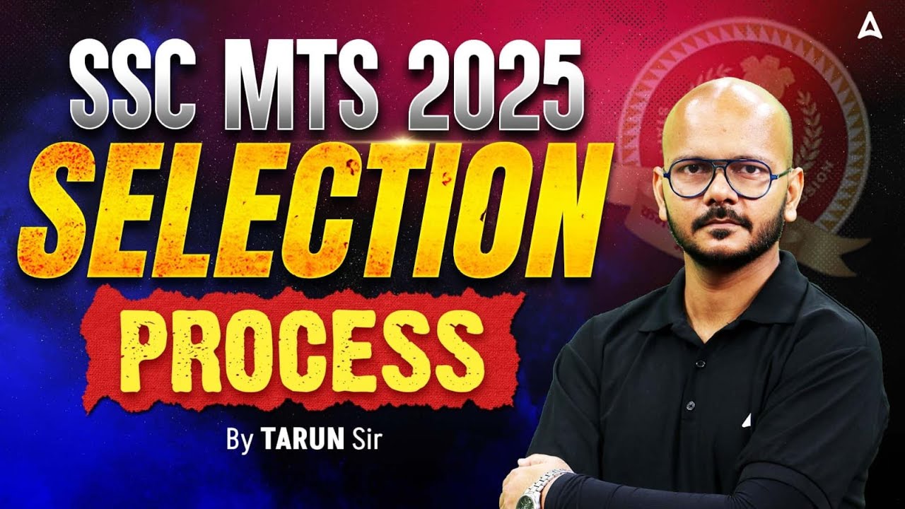 SSC MTS SELECTION PROCESS 2025 | SSC MTS COMPLETE SELECTION PROCESS