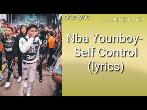 Nba Younboy-Self Control (lyrics)