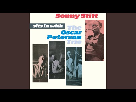 SOTD: I Can’t Give You Anything But Love by Sonny Stitt with the Oscar ...