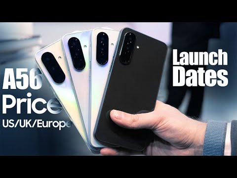 Samsung Galaxy A56/A36 5G - UK/USA/European Prices and Release Dates!