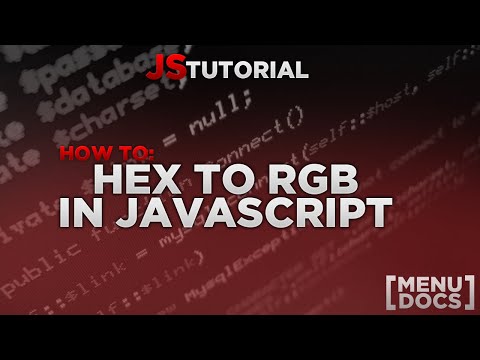 How to turn HEX to RGB (JS Tutorial) | MenuDocs