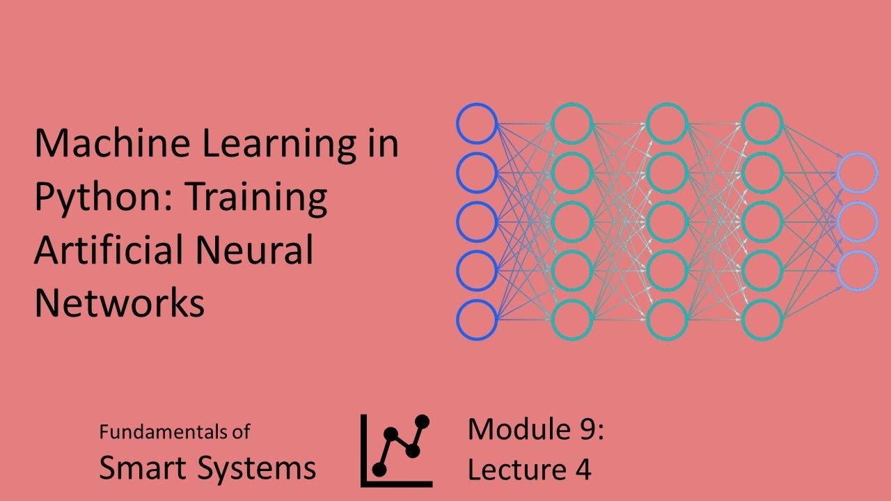 Machine Learning in Python: Training Artificial Neural Networks