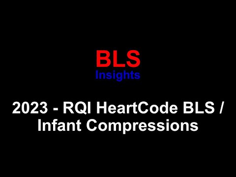 RQI - 2023 - Infant Compressions - HeartCode 2025 BLS Complete