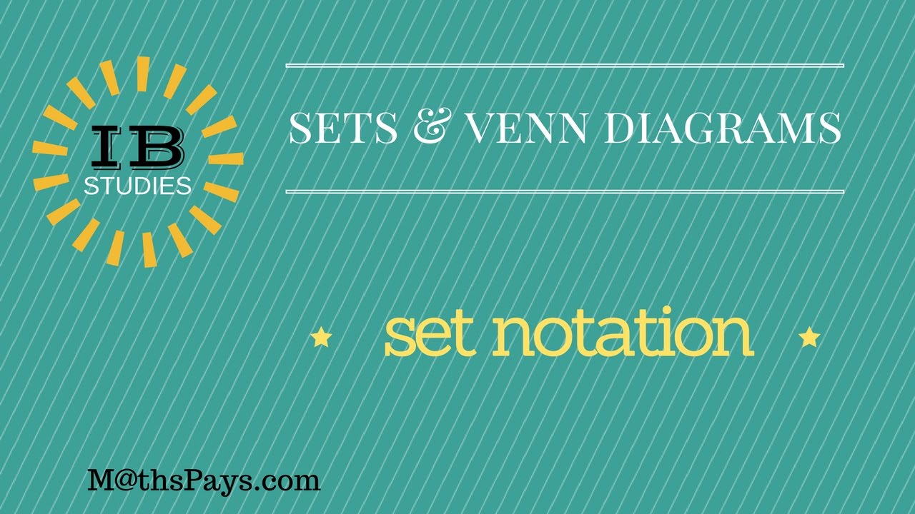IB Maths Studies: Set Notation