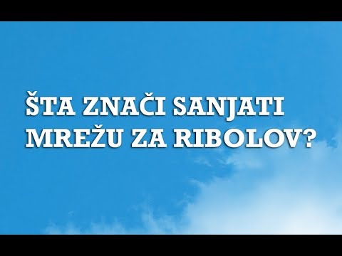Sanjarica | Sanovnik | Šta znači sanjati Mrežu za ribolov