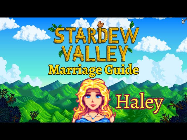 Stardew Valley Haley: All Heart Events guide