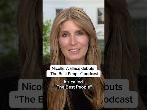 Nicolle Wallace debuts 'The Best People' podcast