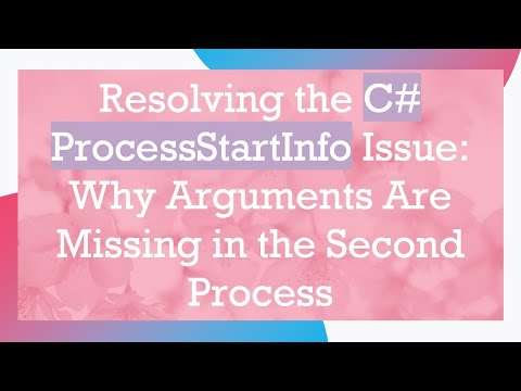 Resolving the C# ProcessStartInfo Issue: Why Arguments Are Missing in the Second Process