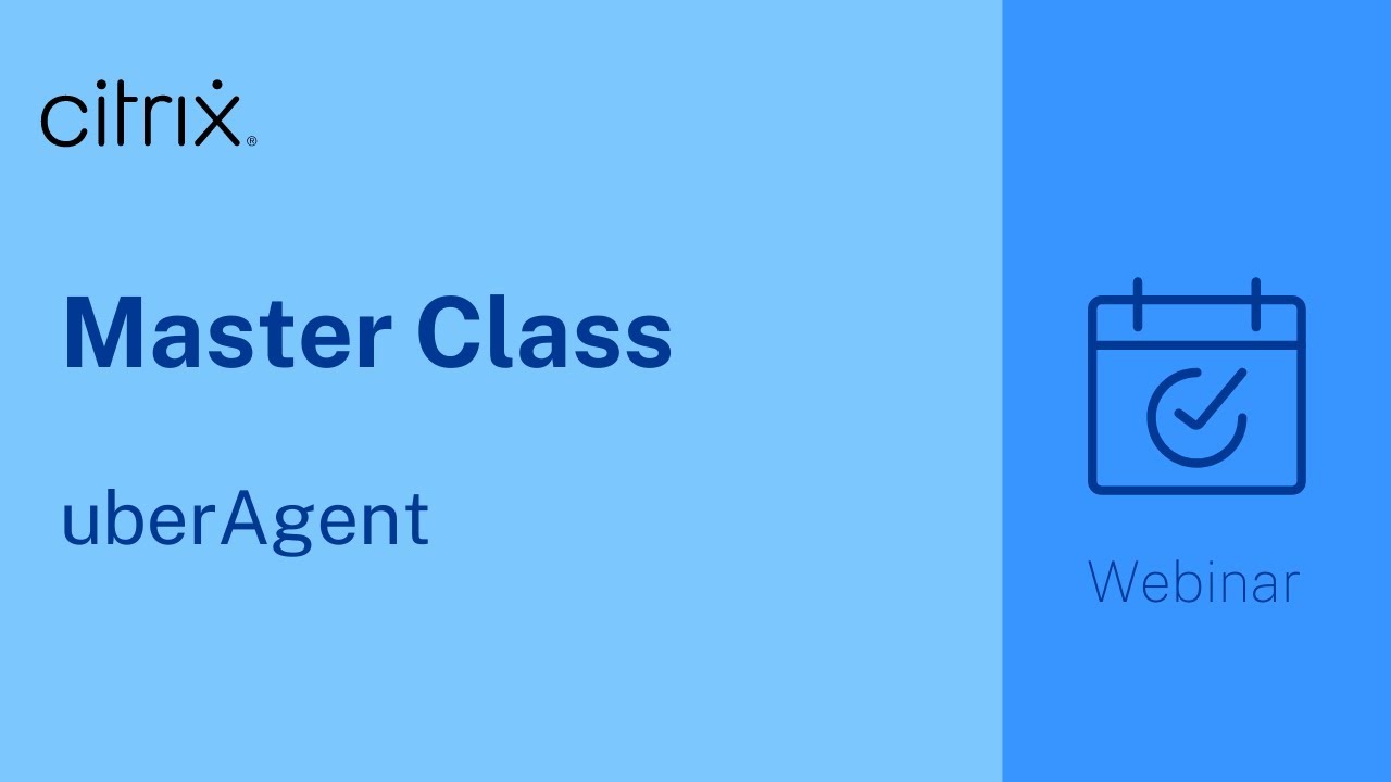 Citrix Master Class: uberAgent
