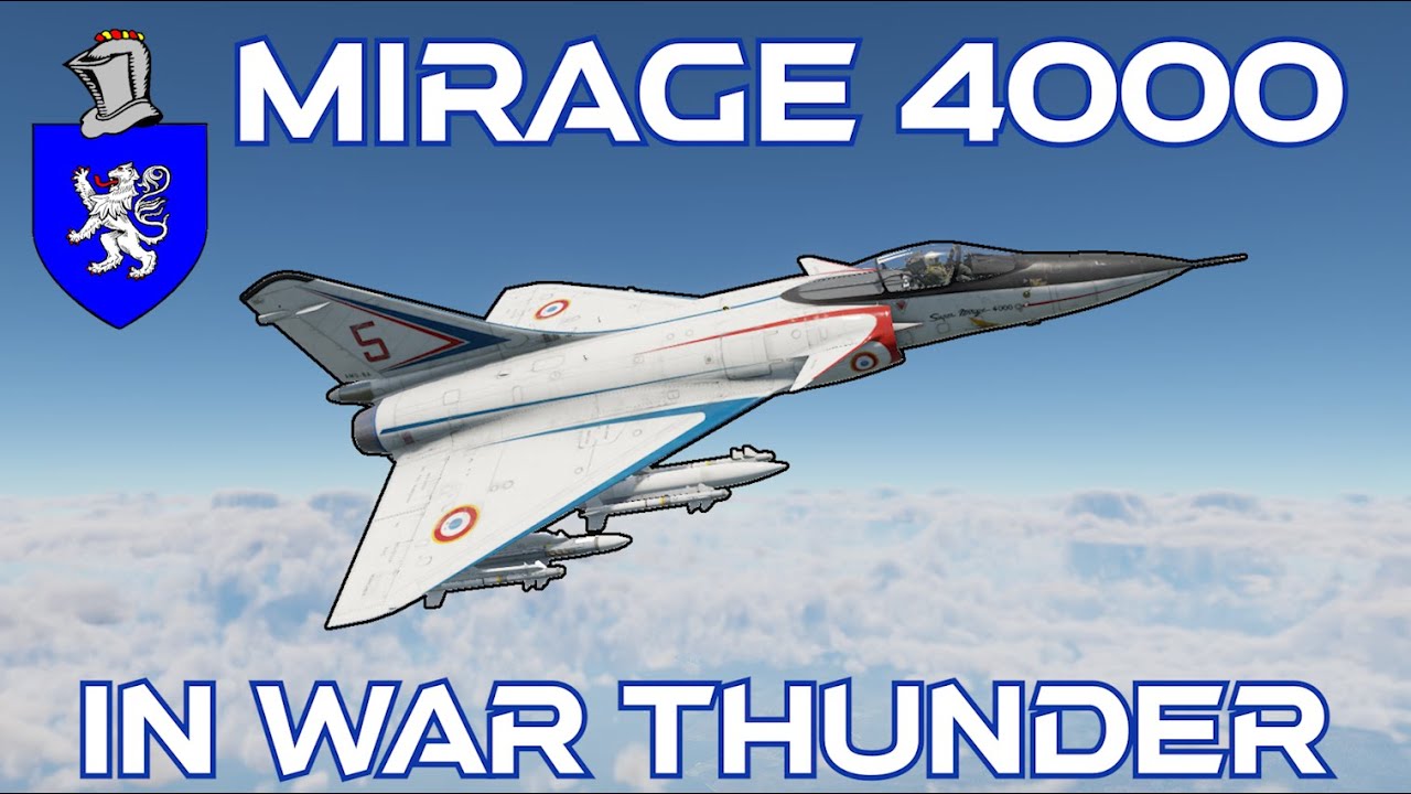 Mirage 4000 In War Thunder : A Basic Review