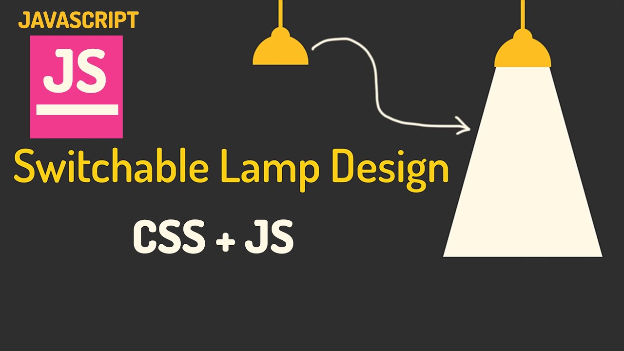Switchable Lamp Design using CSS & JavaScript @royaltutorials354