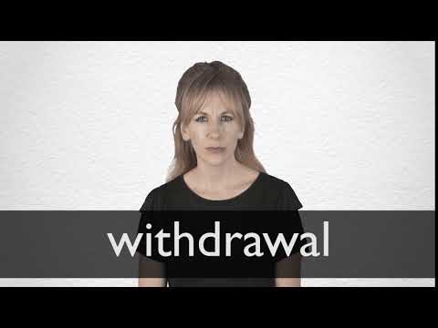 How to pronounce WITHDRAWAL in British English