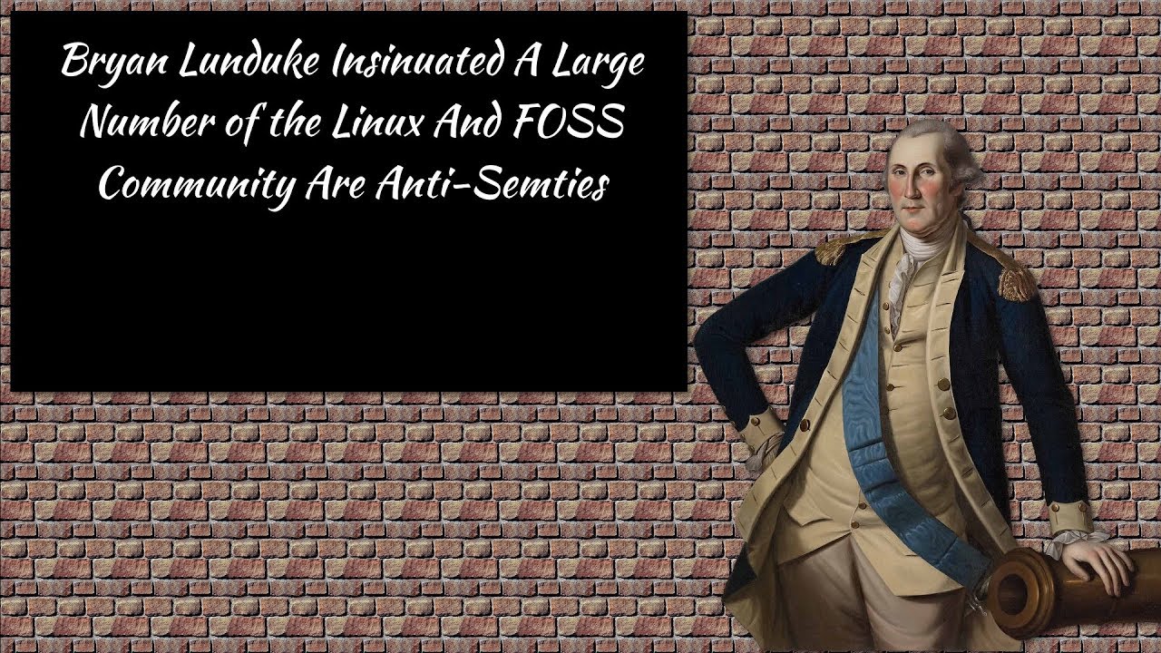 Bryan Lunduke Insinuated A Large Number of the Linux And FOSS Community Are Anti Semties