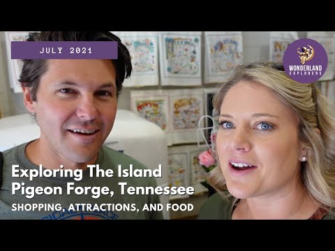 Exploring The Island Pigeon Forge Tennessee | Shopping, Attractions, and Food