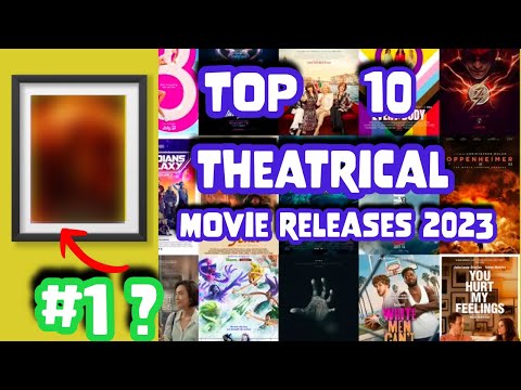 My Top 10 Movies Released in Theaters 2023