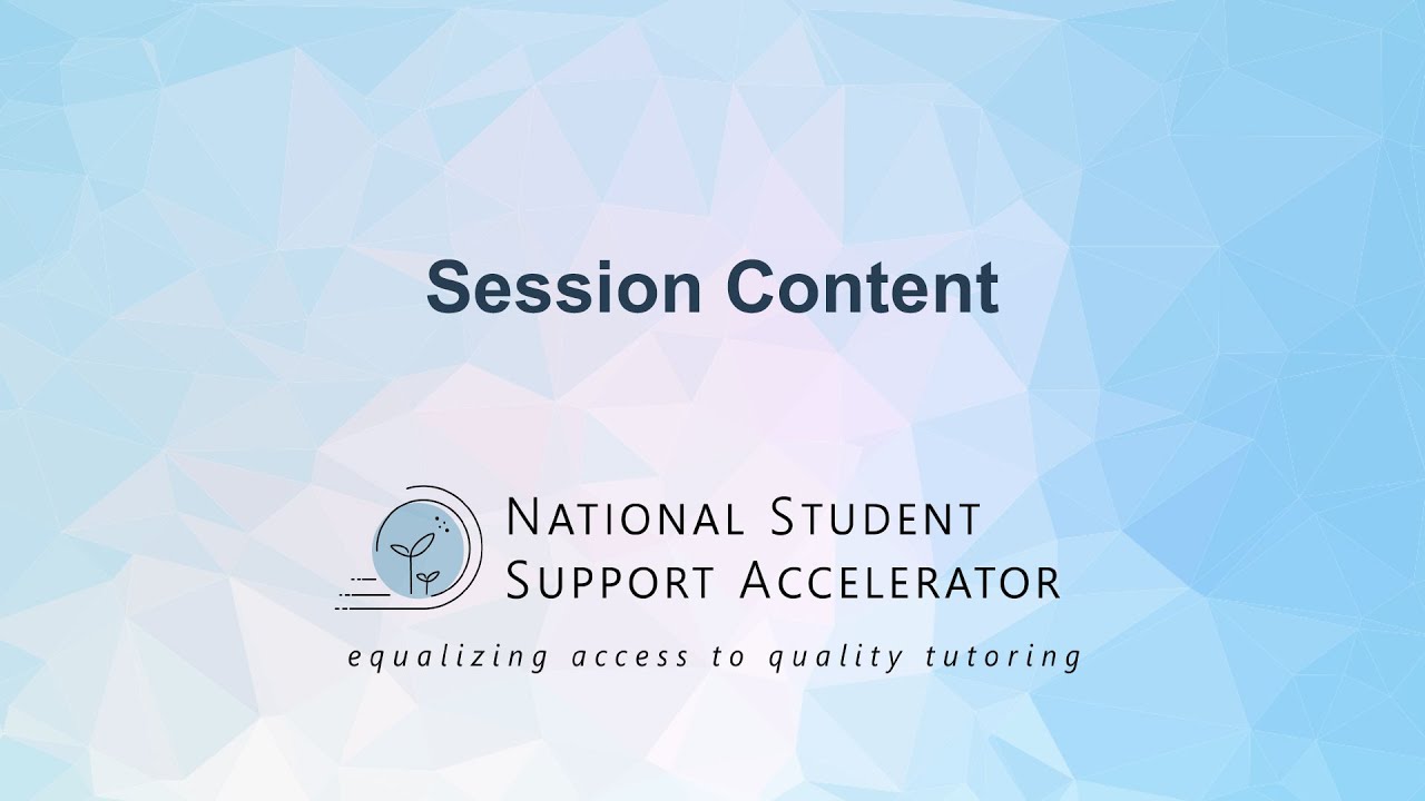 Session Content - Toolkit for Tutoring Programs