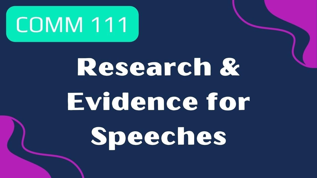 COMM 111: Research & Evidence for Speeches
