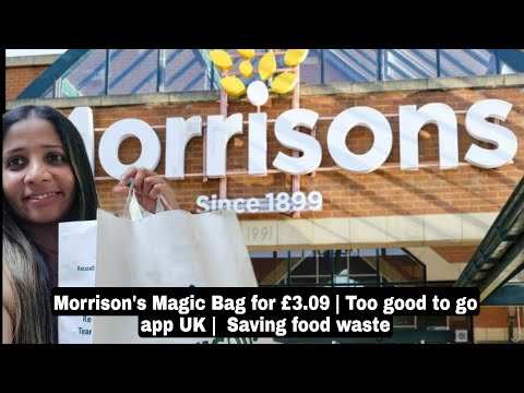 Morrison's Magic Bag for £3.09 | Too Good To Go App UK | Saving Food Waste | Reduced Food Haul |