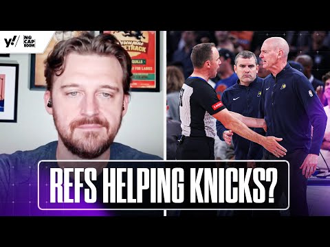 Are the REFS giving the KNICKS an ADVANTAGE in NBA playoffs? | No Cap Room | Yahoo Sports
