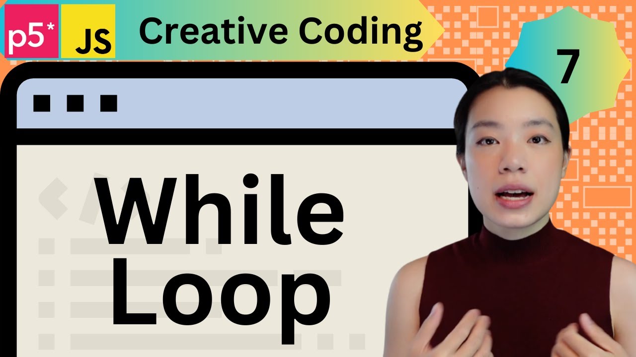 While Loop - Creative Coding with p5.js