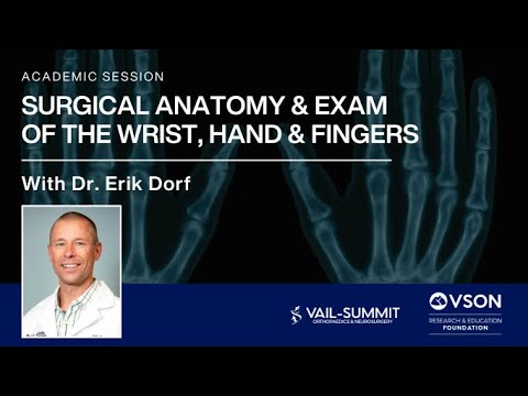 Surgical Anatomy & Exam of the Wrist, Hand, & Fingers