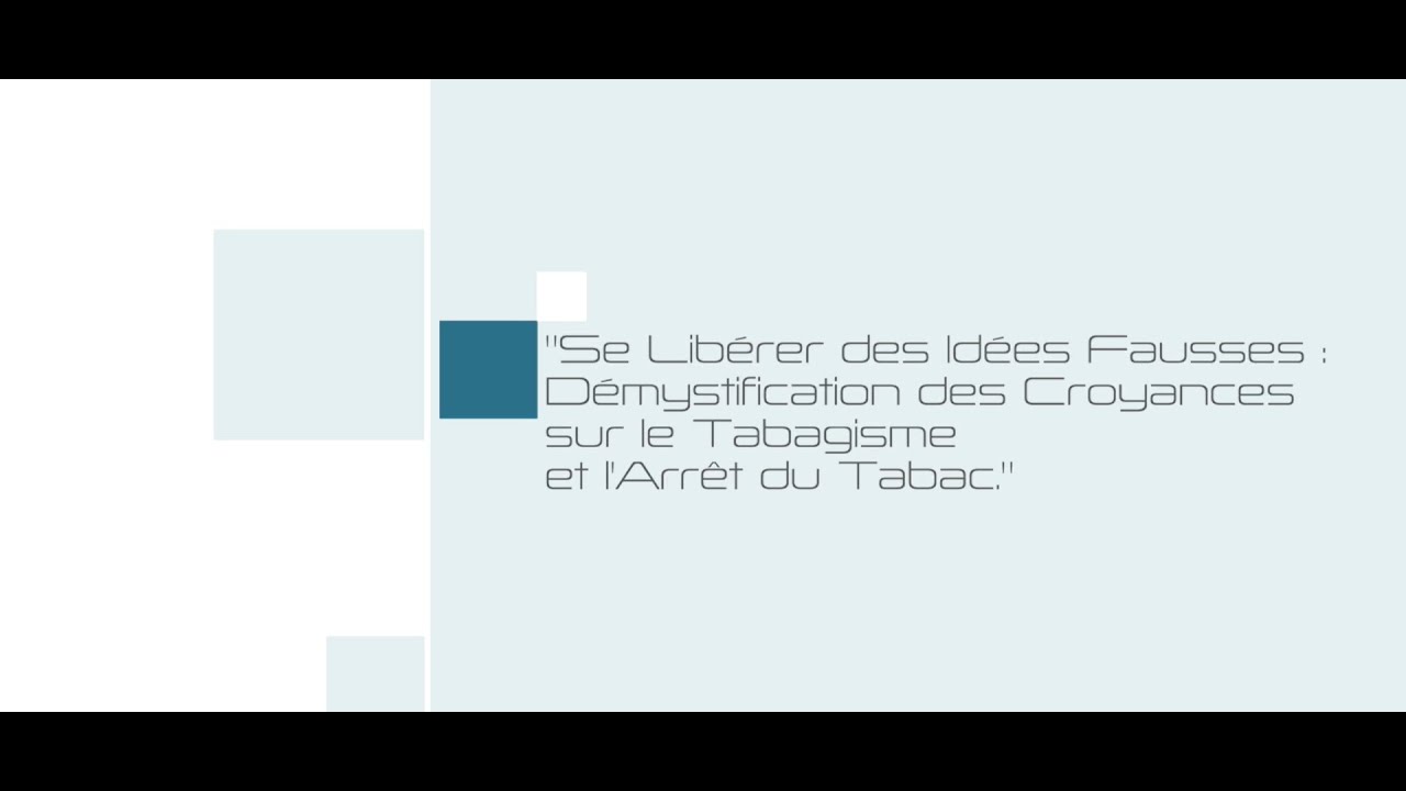 Se libérer des idées fausses : démystification des croyances sur le tabagisme et l'arrêt du tabac