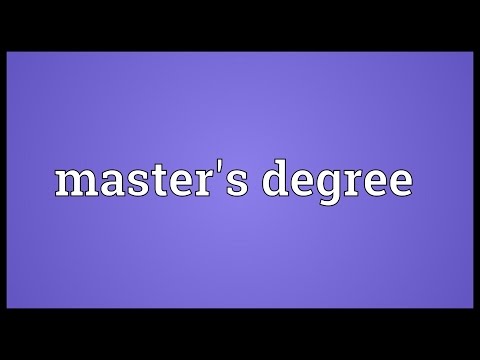 Master's degree Meaning