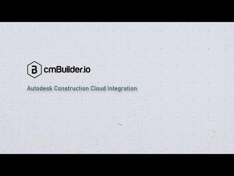 cmBuilder Autodesk Construction Cloud Integration