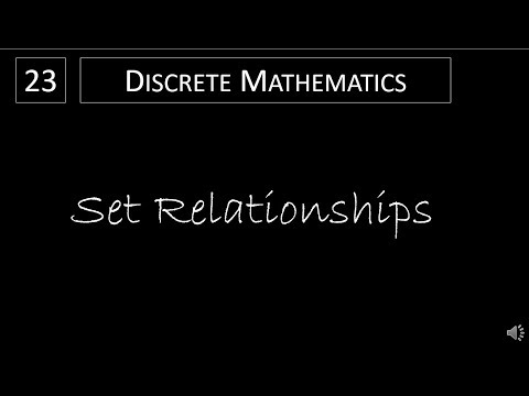 Discrete Math - 2.1.2 Set Relationships