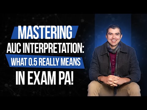 Mastering AUC Interpretation: What 0.5 Really Means in Exam PA!