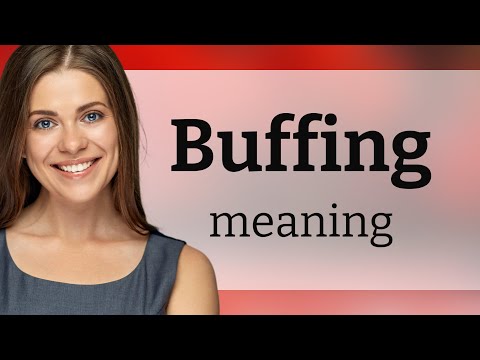 Understanding "Buffing": A Guide to English Phrases