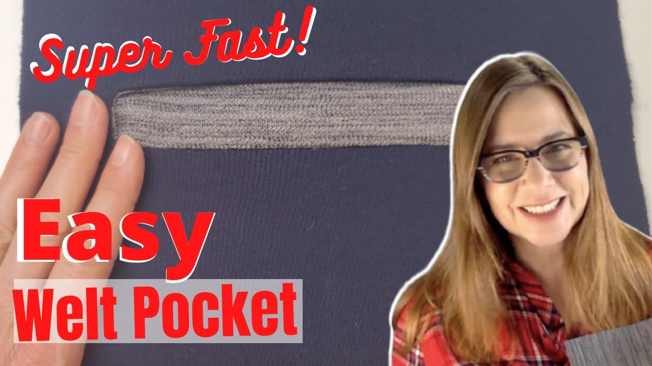 Sew a one-piece Welt Pocket in under 10 minutes!