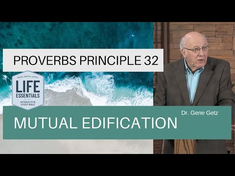 Proverbs Principle 32: Mutual Edification