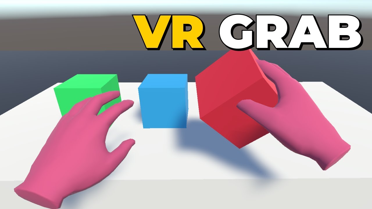 Grab Objects in VR using Unity - Grab / Simple Interactables - XR Interaction Toolkit