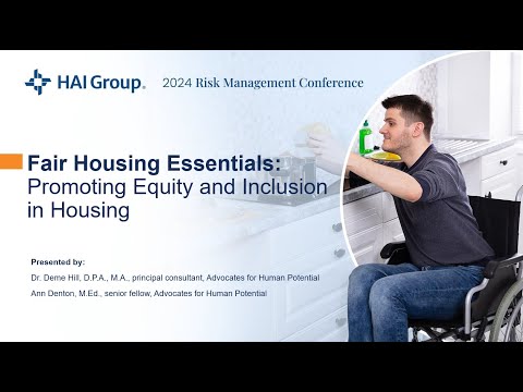 2024 Risk Conference Replay: Fair Housing Essentials for Promoting Equity and Inclusion in Housing
