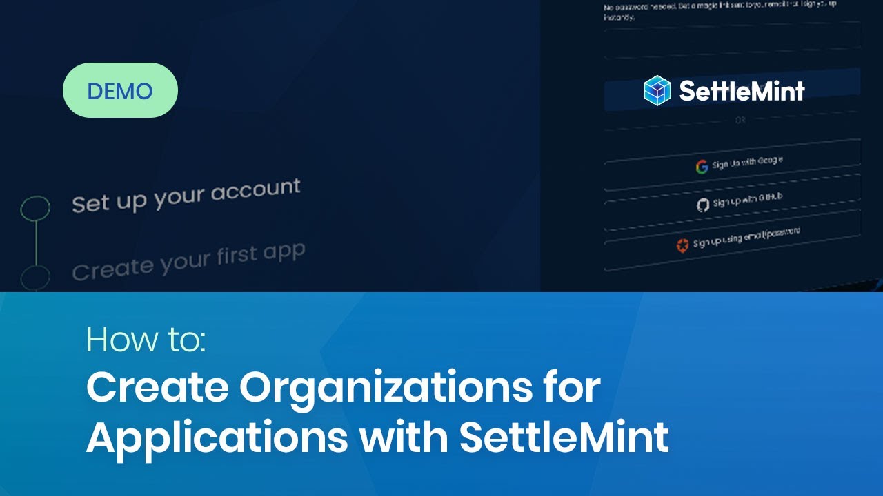 How to Create Organizations for Applications | Settlemint Platform Features
