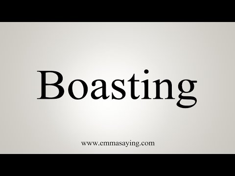How To Say Boasting