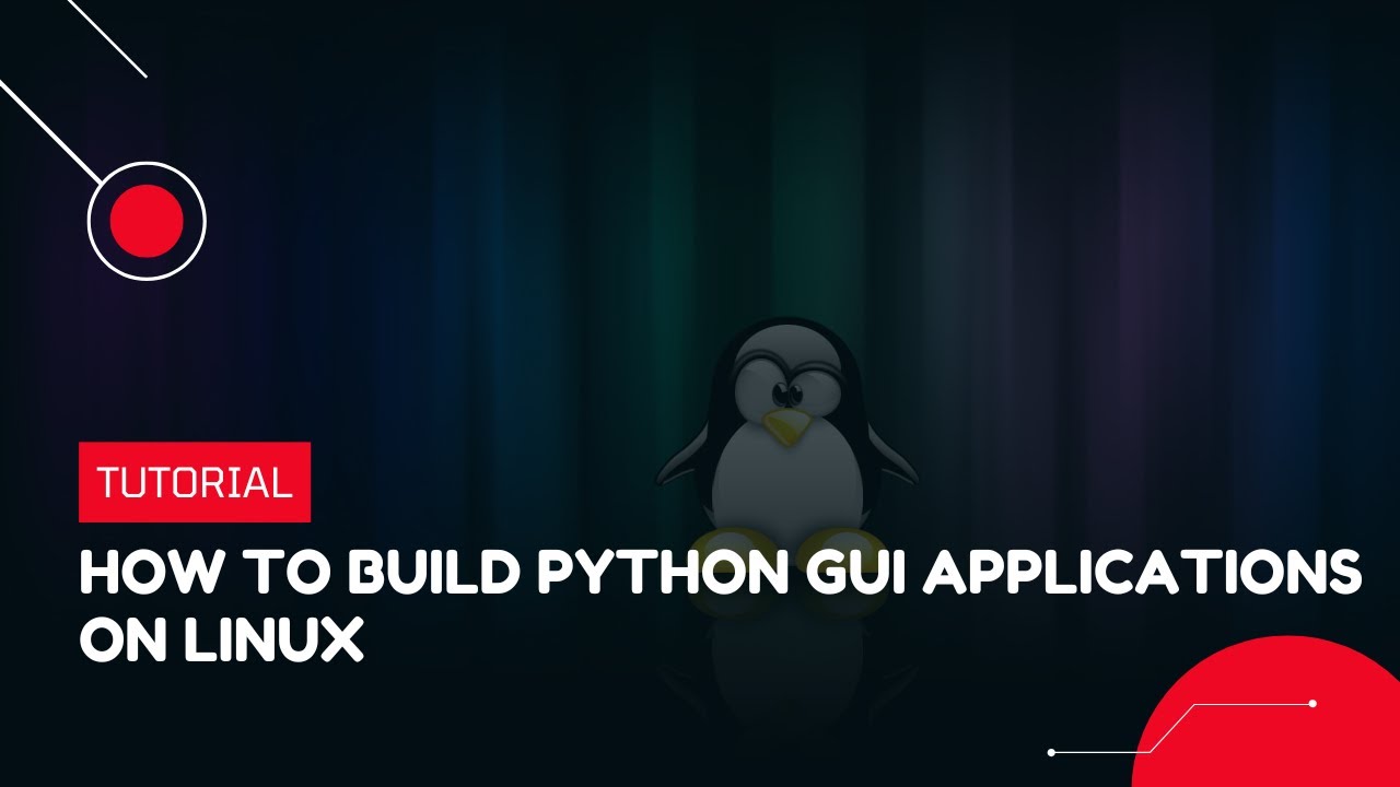 How to Build Python GUI Applications on Linux | VPS Tutorial