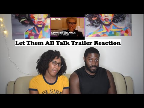 Let Them All Talk Trailer Reaction
