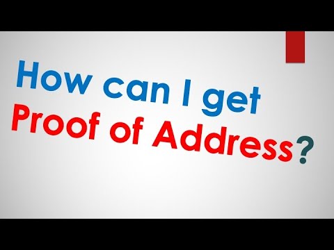 How can I get Proof of Address?