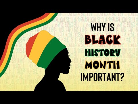 Why is Black History Month Important?