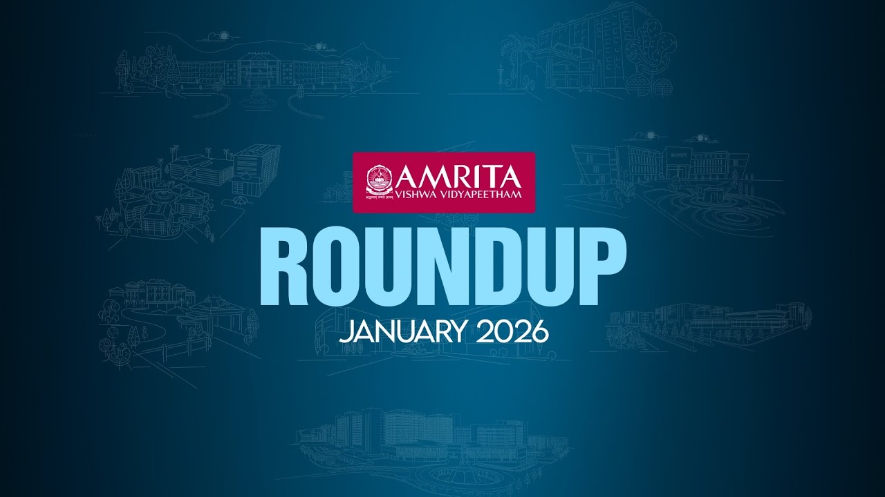 January 2026 Highlights | Research, Innovation & Impact | Amrita Vishwa Vidyapeetham  