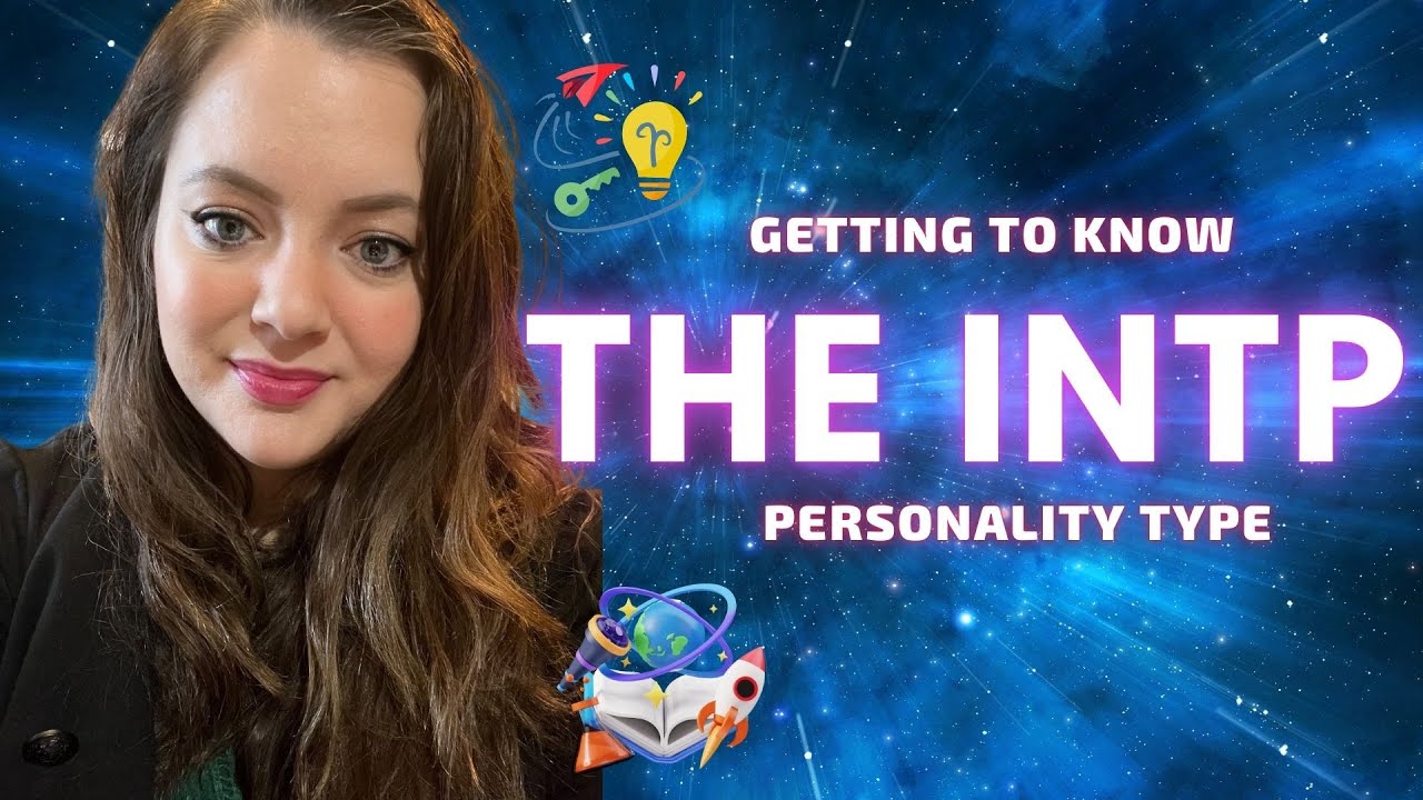 The INTP Personality Type Explained