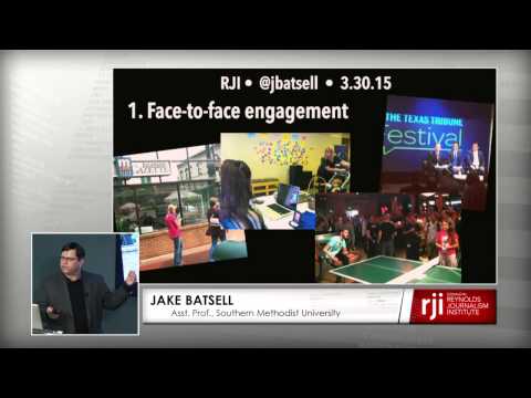 Jake Batsell - Not a buzzword, but a mindset: Five ways newsrooms are seeking to engage