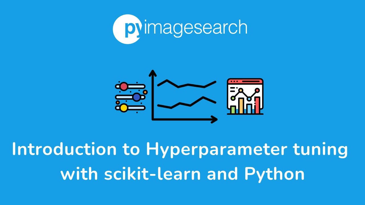 Hyperparameter with scikit-learn | PyImageSearch | Deep Learning Part-08