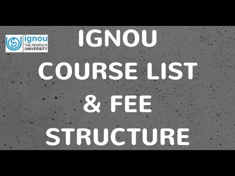 IGNOU Courses List With Fee Structure And IGNOU Courses List After 12th