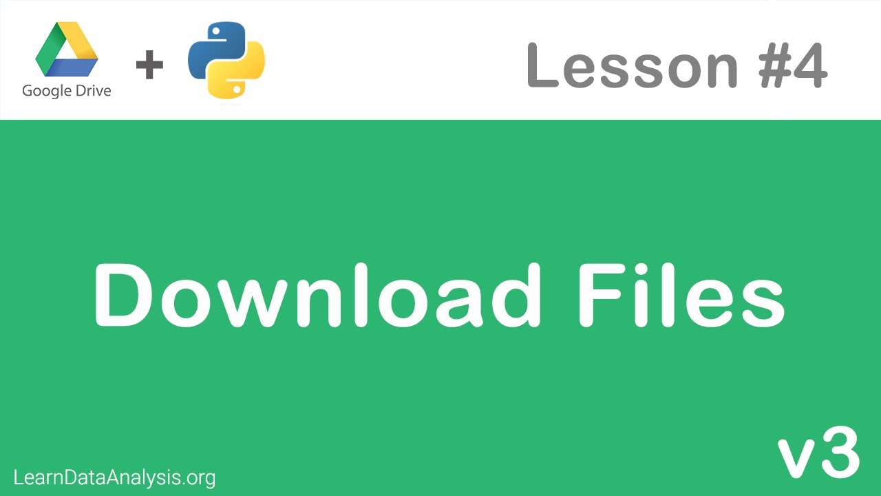 Google Drive API in Python | Download Files