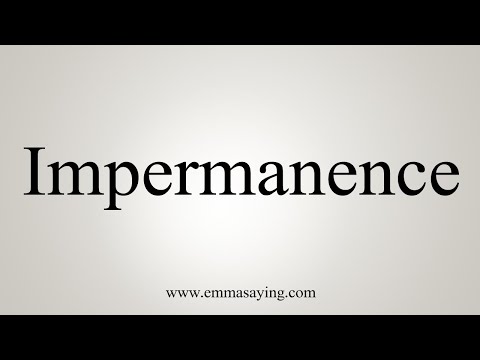 How To Say Impermanence