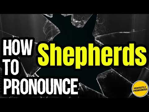 How To Pronounce Shepherds? (CORRECTLY) Meaning & Pronunciation